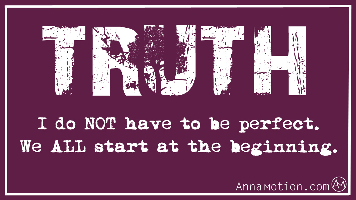 I have to be perfect at this right now. - The Reel Anna
